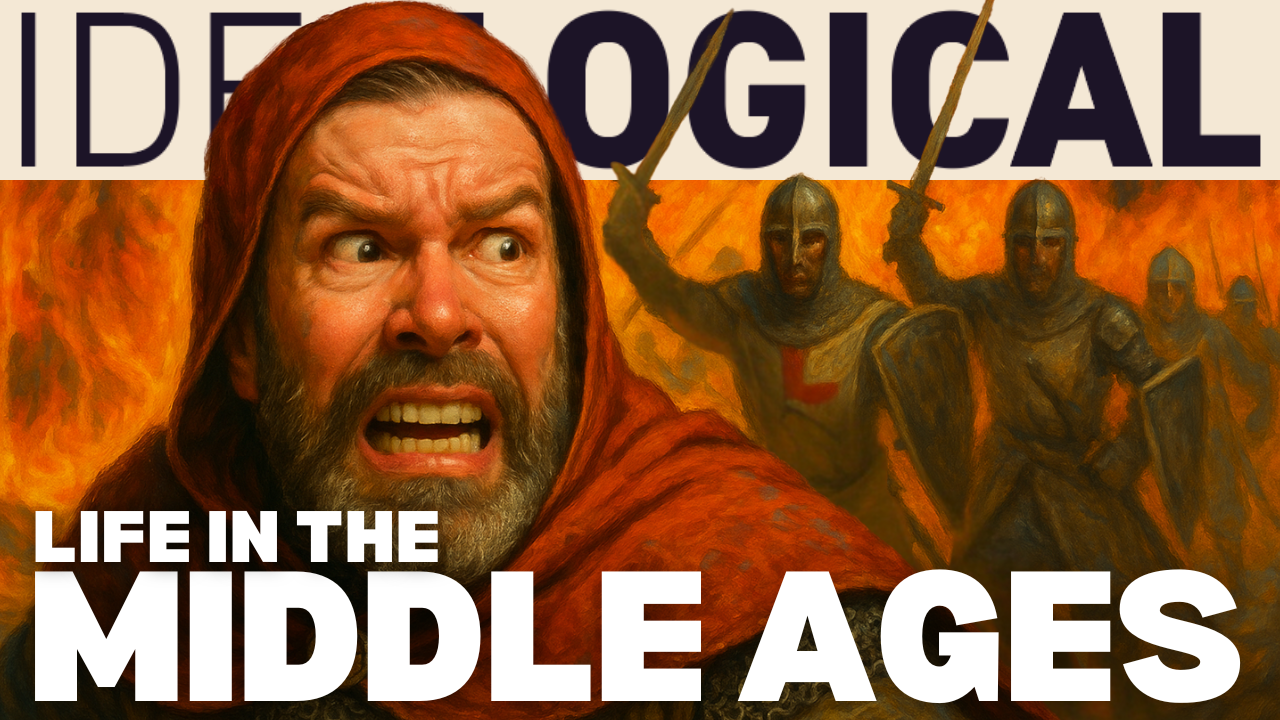 IdeaLogical | Episode #17 - Life in the Middle Ages